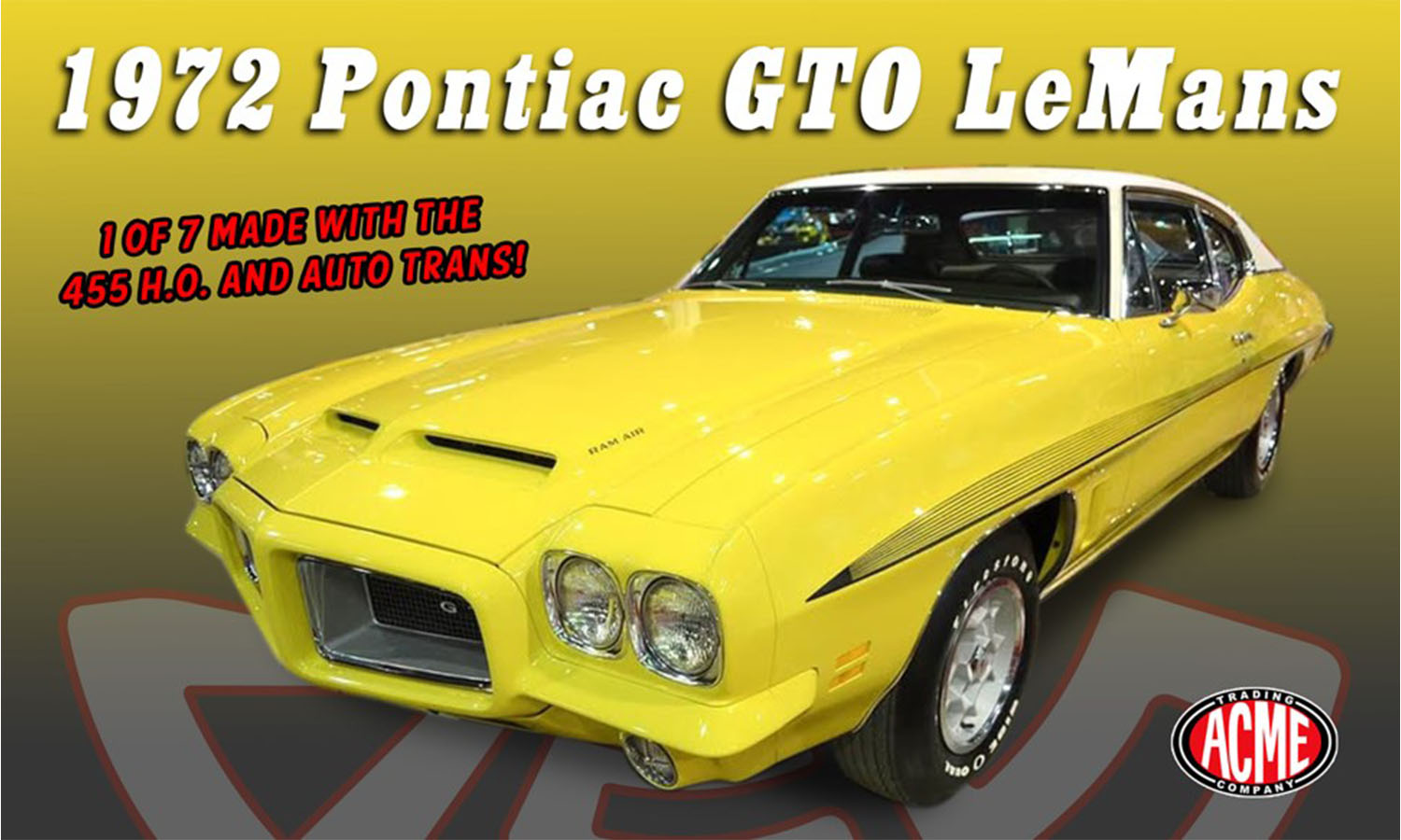 (PRE-ORDER Q2, 2025) 1972 PONTIAC GTO LE MANS VINYL TOP -(Monarch Yell ...